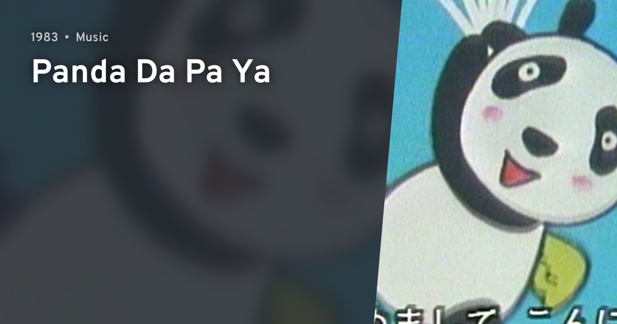 Panda Da Pa Ya · AniList