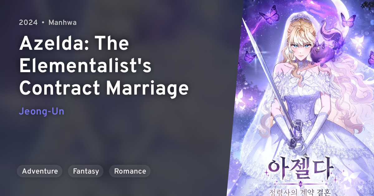 Azelda: Jeongnyeongsaui Gyeyak Gyeolhon · AniList