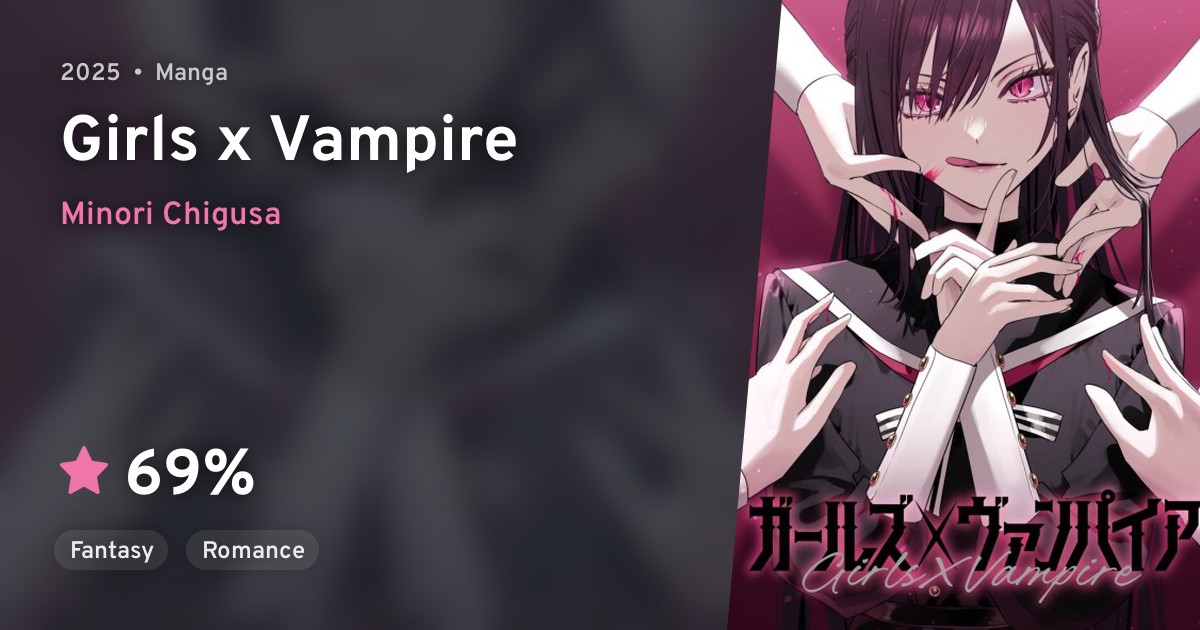 Girls x Vampire · AniList