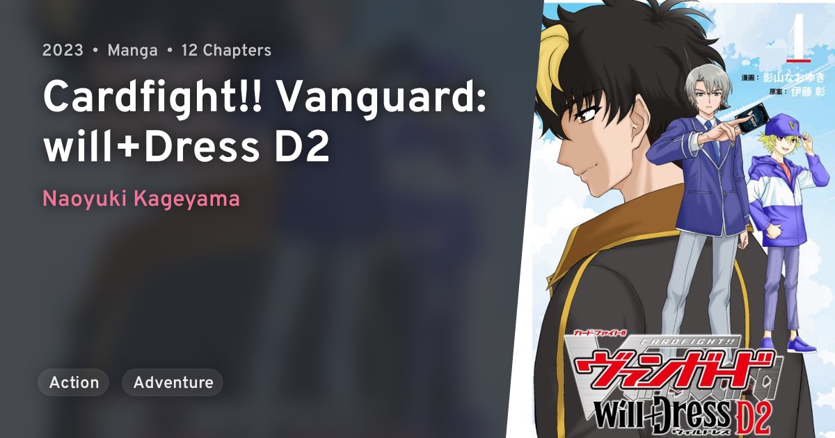 Cardfight!! Vanguard: will+Dress D2 · AniList