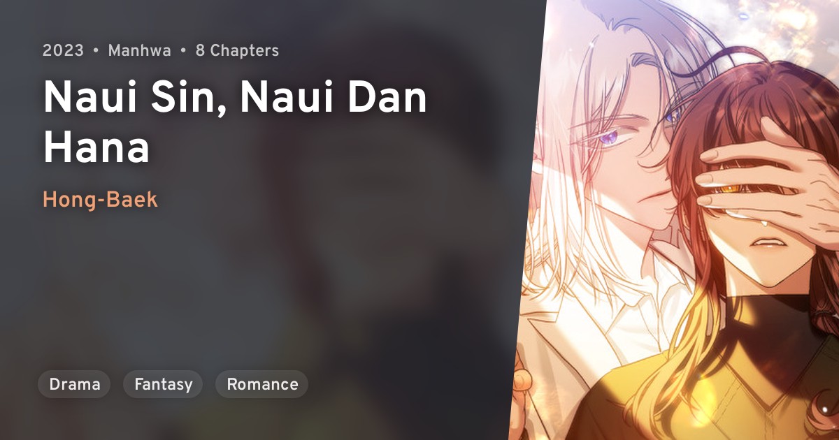 Naui Sin, Naui Dan Hana · AniList