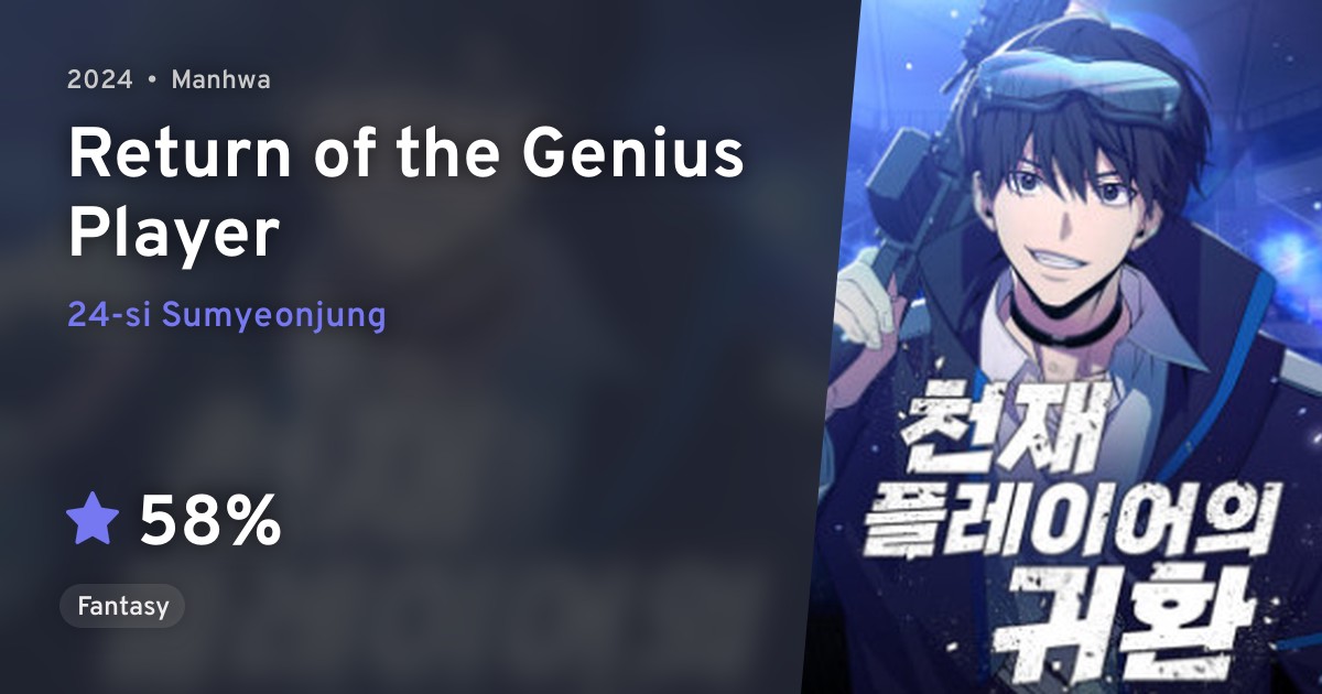 Cheonjae Player-ui Gwihwan (Return of the Genius Player) · AniList