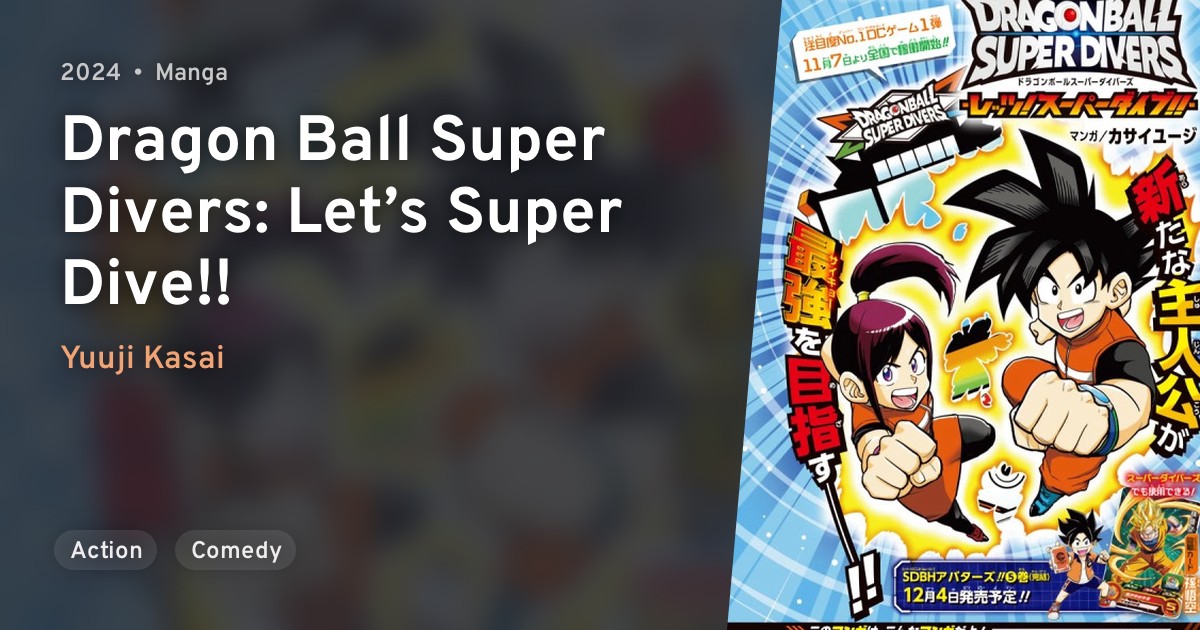 Dragon Ball Super Divers: Let’s Super Dive!! · AniList