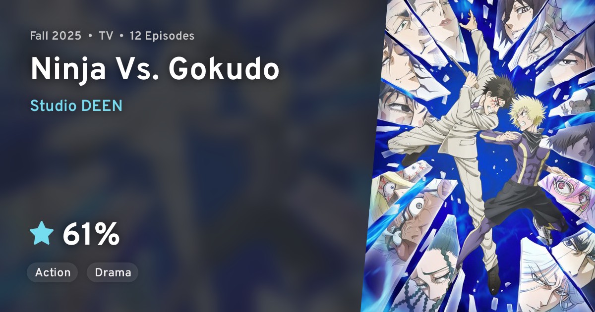 Ninja to Gokudou (Ninja Vs. Gokudo) · AniList