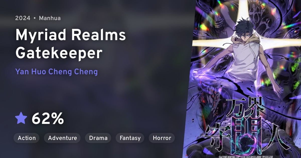 Wan Jie Shou Men Ren (Myriad Realms Gatekeeper) · AniList