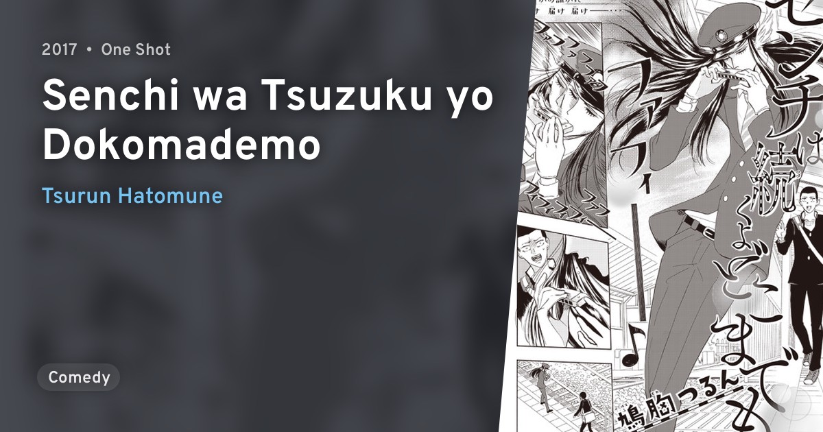 Senchi wa Tsuzuku yo Dokomademo · AniList