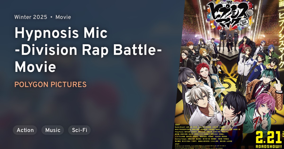Hypnosis Mic -Division Rap Battle- Movie · AniList