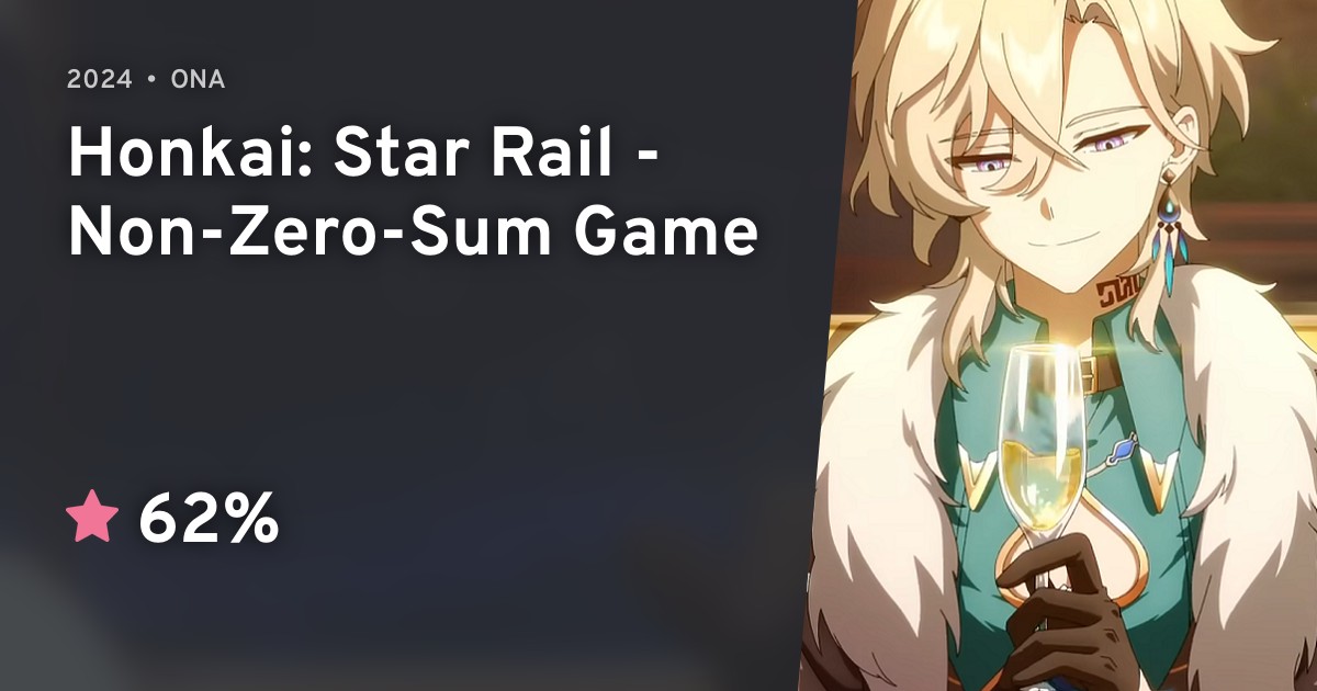 Benghuai: Xingqiong Tiedao - Fei Ling He Boyi (Honkai: Star Rail - Non-Zero-Sum Game) · AniList