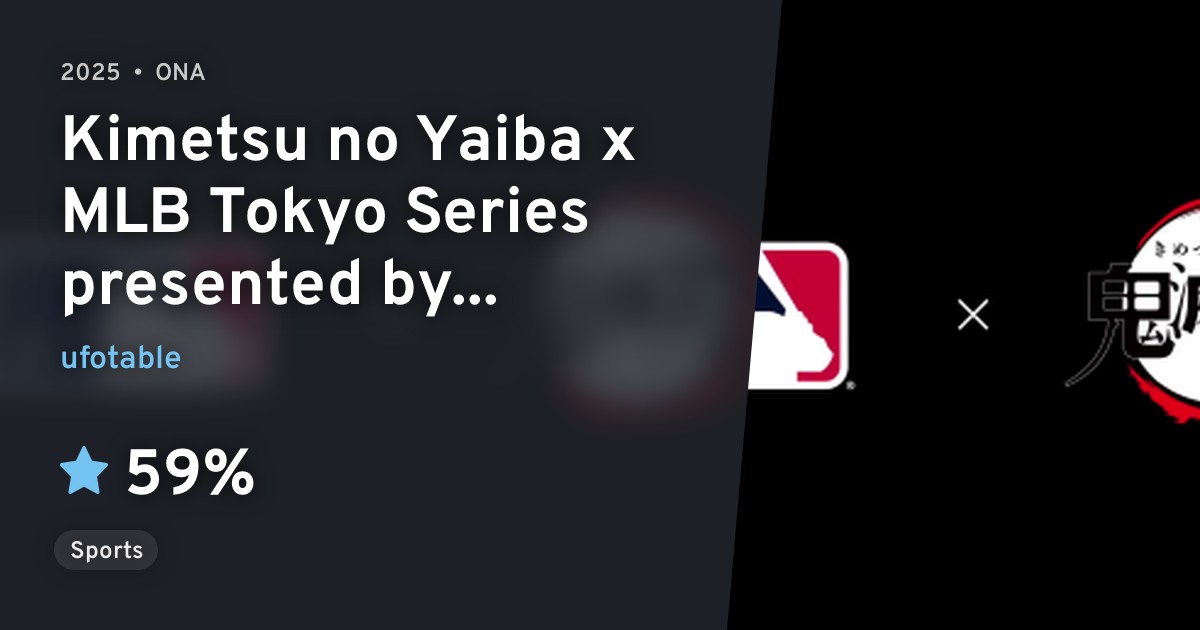 Kimetsu no Yaiba x MLB Tokyo Series presented by Guggenheim · AniList