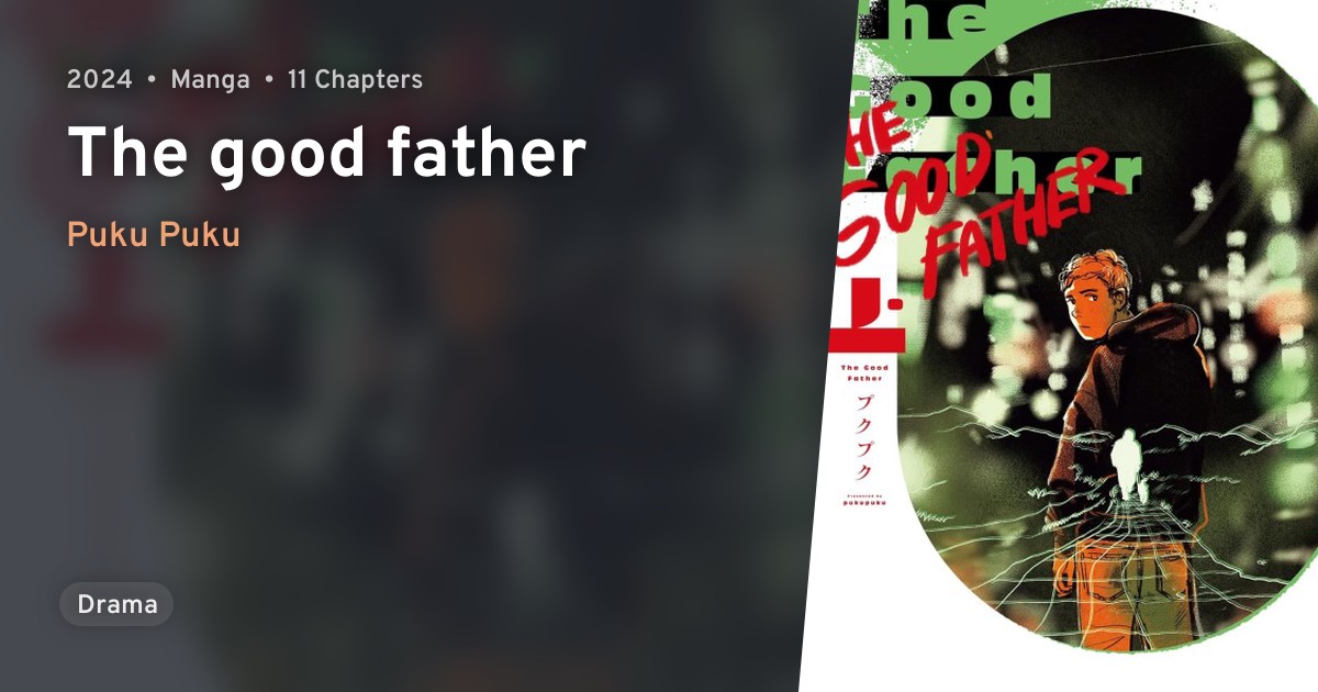 The good father · AniList