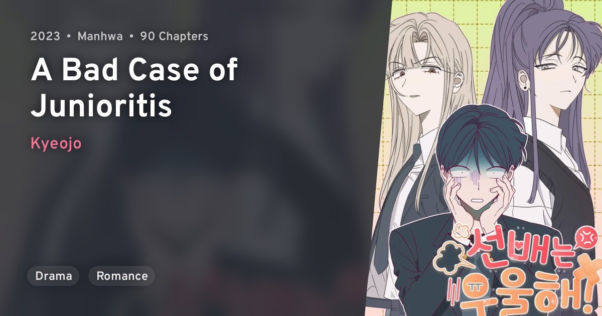 Seonbaeneun Uulhae! (A Bad Case of Junioritis) · AniList