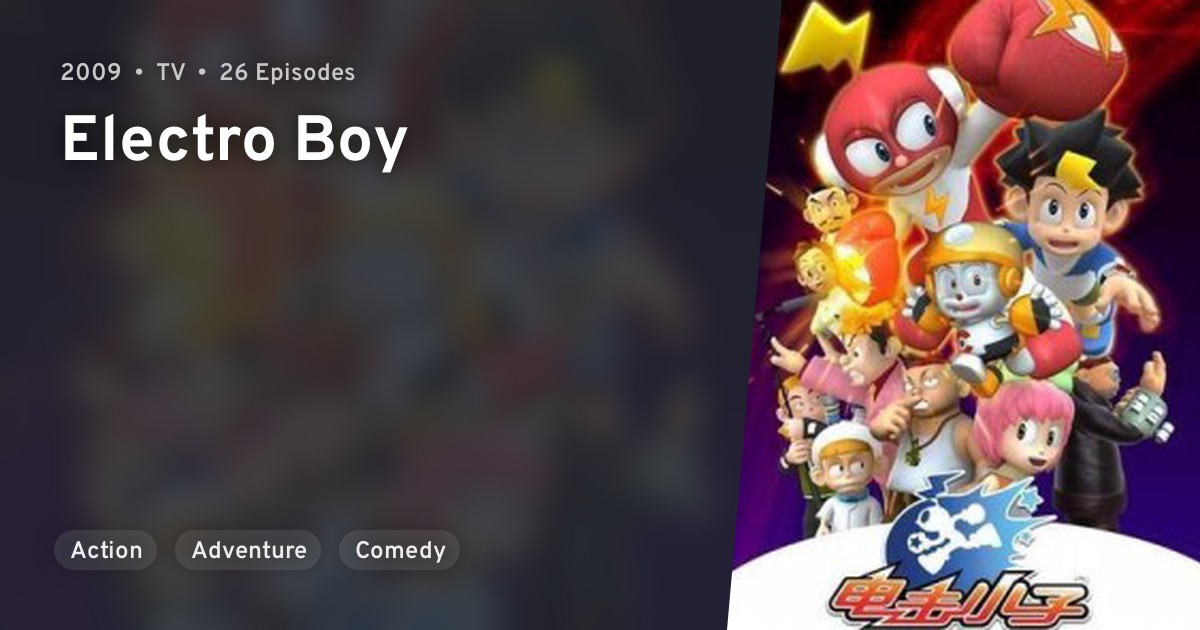 Dianji Xiaozi (Electro Boy) · AniList