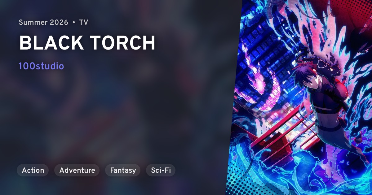 BLACK TORCH · AniList