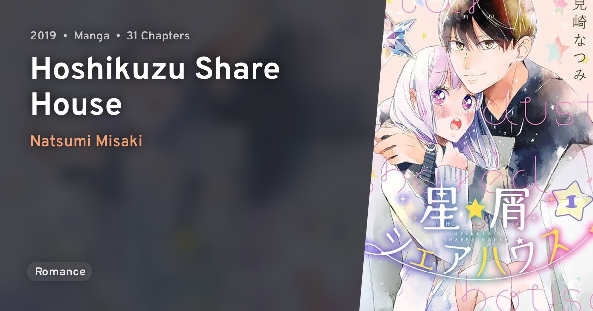 Hoshikuzu Share House · AniList
