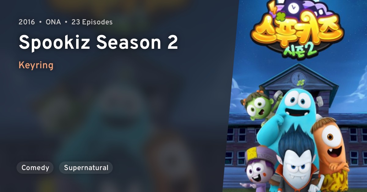 Spookiz 2 (Spookiz Season 2) · AniList