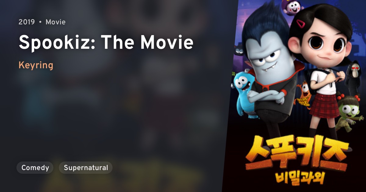 Spookiz: Bimilgwaoe (Spookiz: The Movie) · AniList