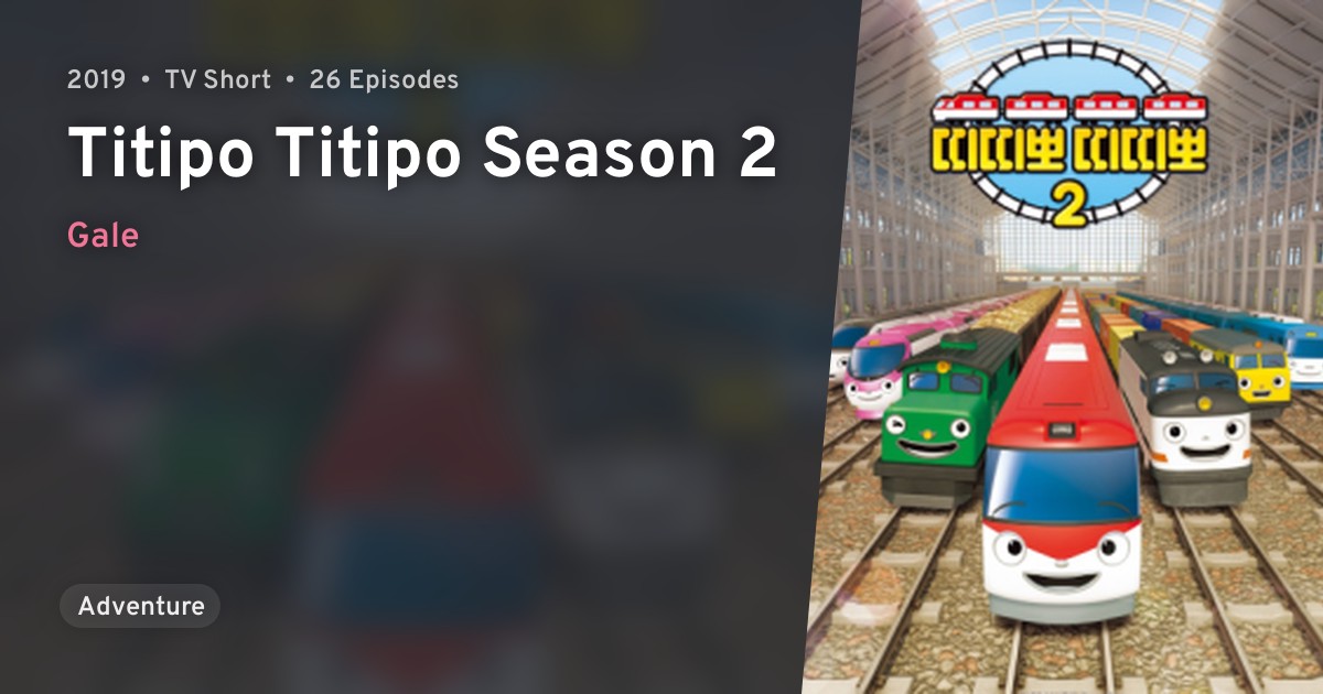 Titipo Titipo 2 (Titipo Titipo Season 2) · AniList