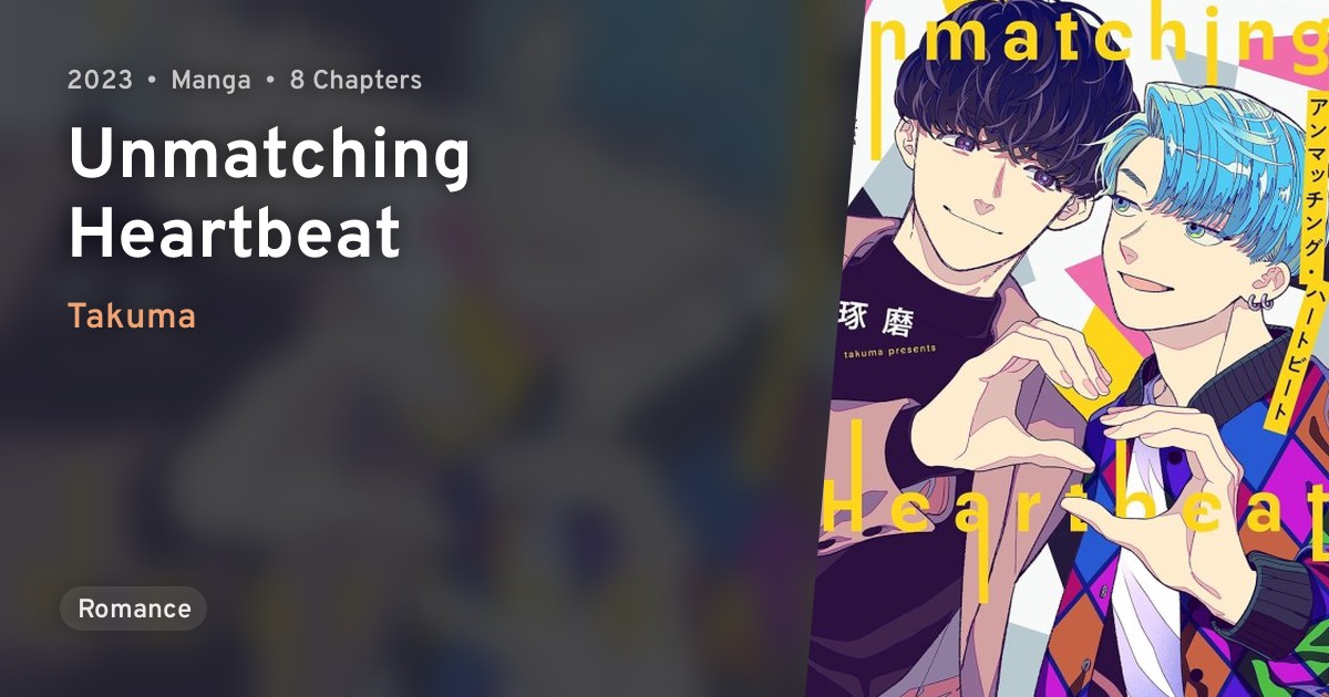 Unmatching Heartbeat · AniList