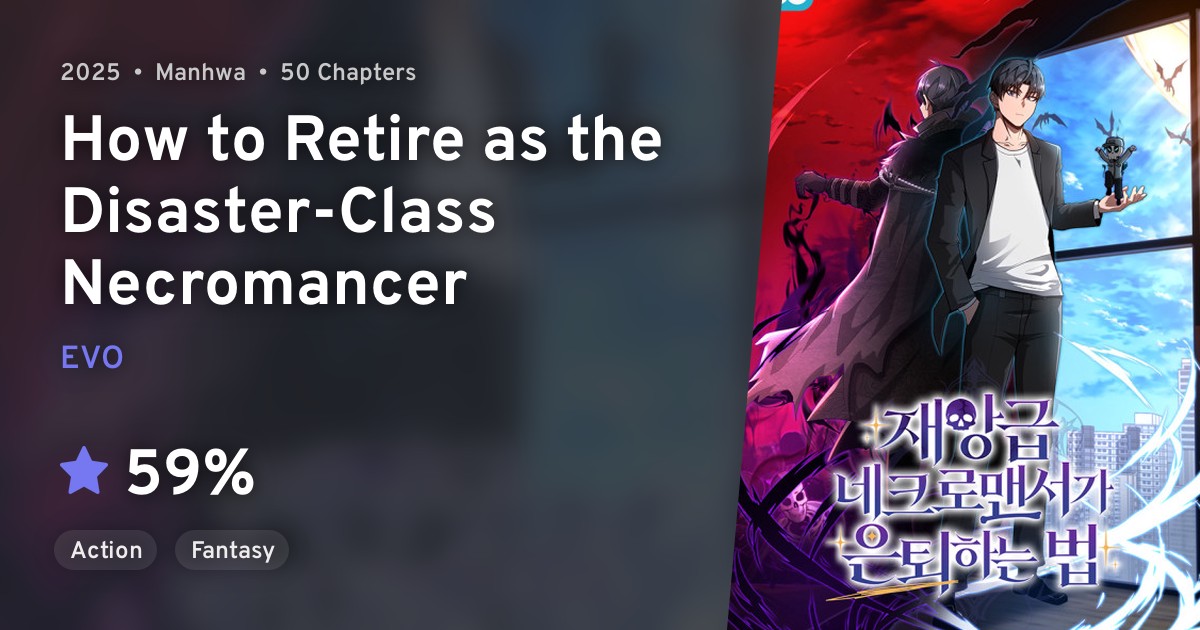 Jaeanggeum Necromancer Euntoehaneun Beop (How to Retire as the Disaster ...