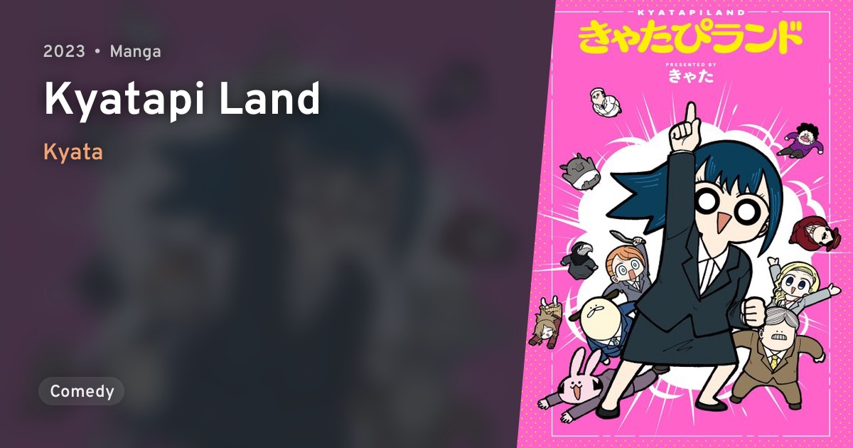 Kyatapi Land · AniList