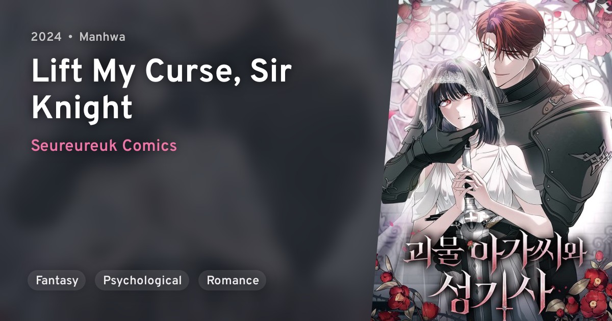 Goemul Agassiwa Seonggisa (Lift My Curse, Sir Knight) · AniList