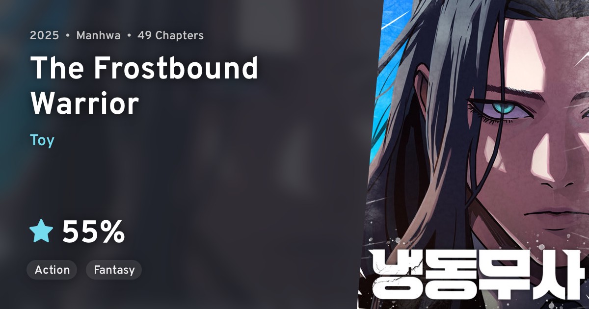 Naengdongmusa (The Frostbound Warrior) · AniList