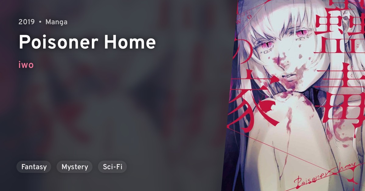 Kodoku no Ie (Poisoner Home) · AniList