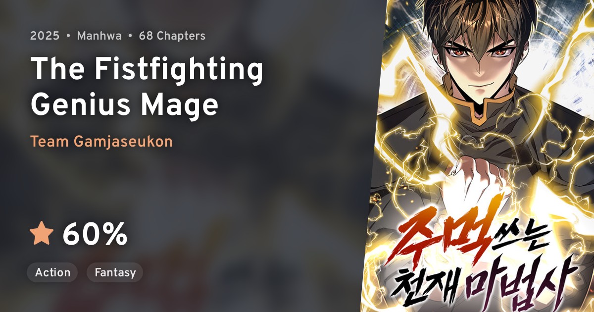 Jumeok Sseuneun Cheonjae Mabeopsa (The Fistfighting Genius Mage) · AniList