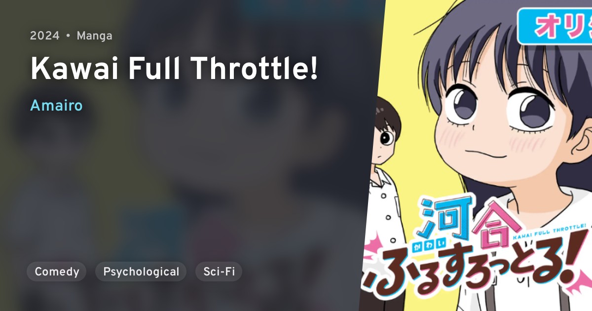 Kawai Full Throttle! · AniList