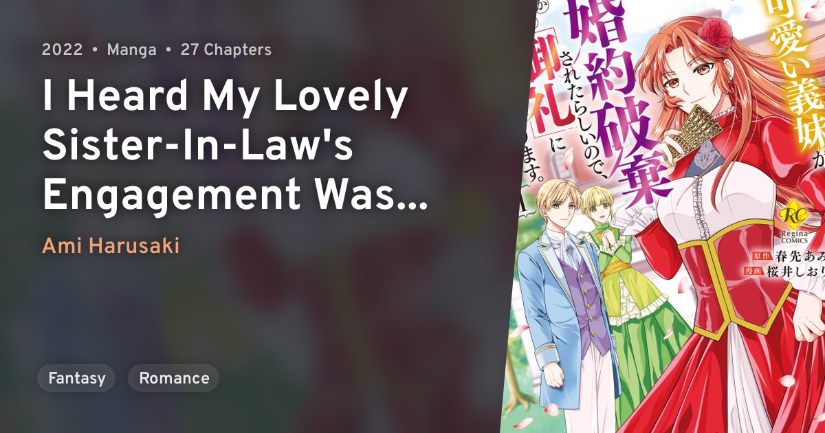 Kawaii Gimai ga Konyaku Hakisareta Rashii node, Ima Kara "Orei" ni Mairimasu. (I Heard My Lovely ...