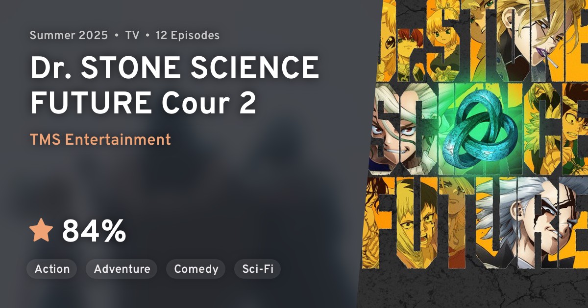 Dr. STONE: SCIENCE FUTURE Part 2 (Dr. STONE SCIENCE FUTURE Cour 2 ...