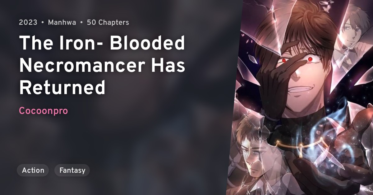 Cheolhyeorui Necromancer-ga Gwihwanhaessda (The Iron- Blooded ...