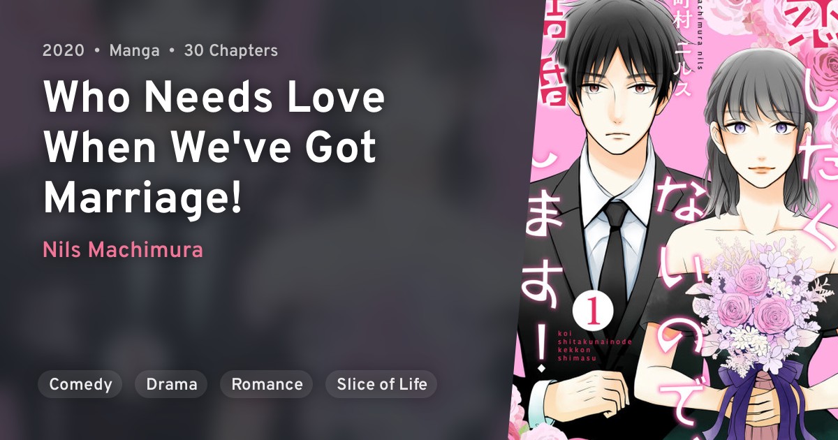 Koi Shitakunai no de, Kekkon Shimasu! (Who Needs Love When We've Got Marriage!) · AniList