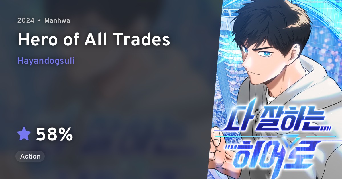 Da Jalhaneun Hero (Hero of All Trades) · AniList