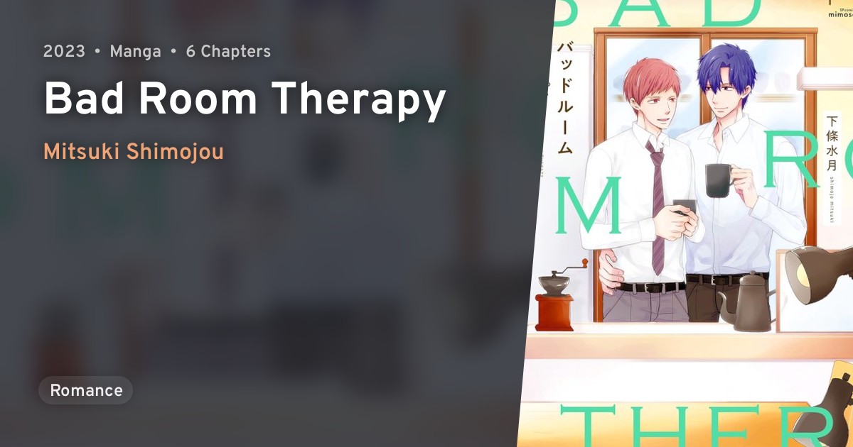 Bad Room Therapy · AniList