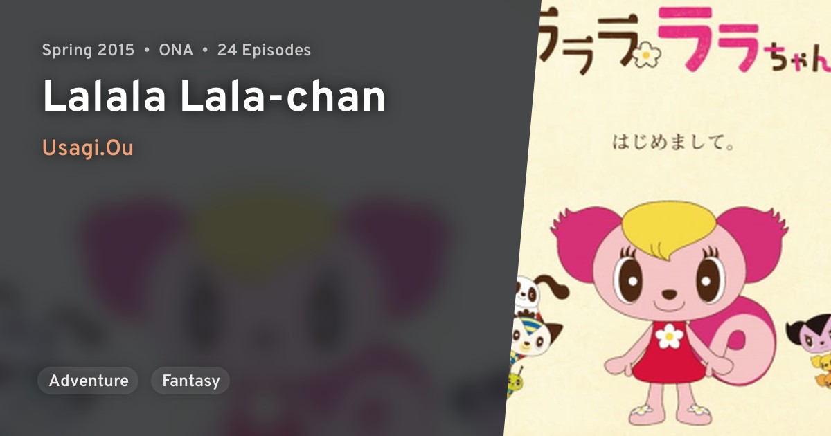 Lalala Lala-chan · AniList