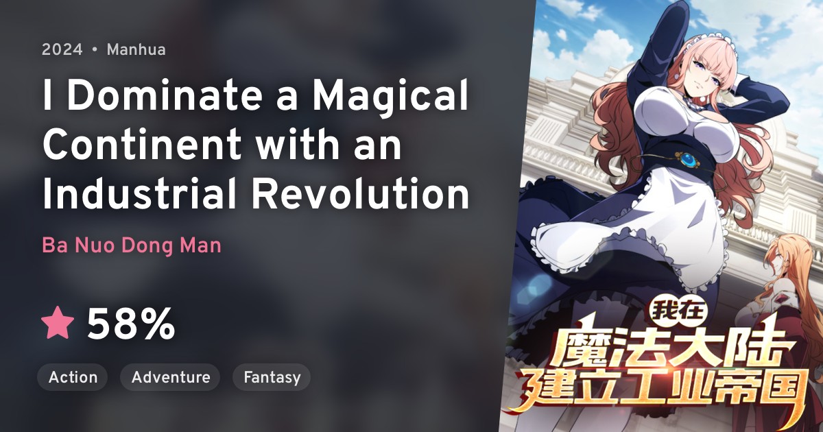 Wo Zai Mofa Dalu Jian Li Gongye Diguo (I Dominate a Magical Continent ...