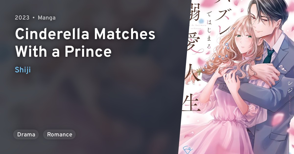 Hazure de Hajimeru Dekiai Jinsei: Shikumareta Koi no Aite wa High-Spec Shachou (Cinderella ...