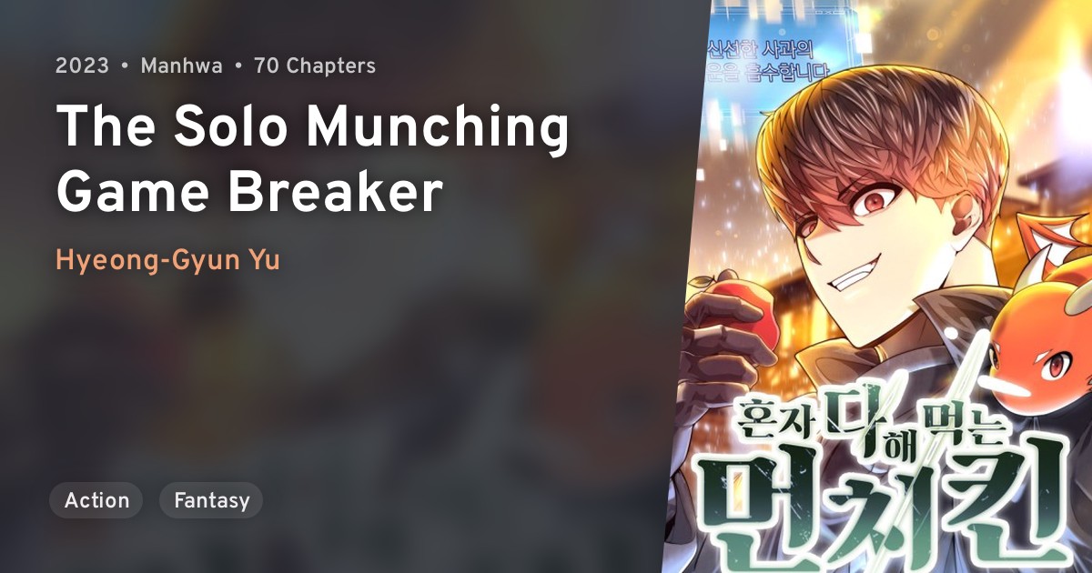 Honja Da Hae Meongneun Munchkin (The Solo Munching Game Breaker) · AniList