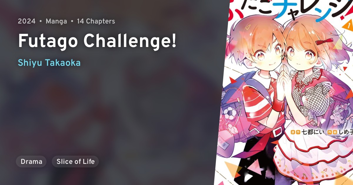 Futago Challenge! · AniList