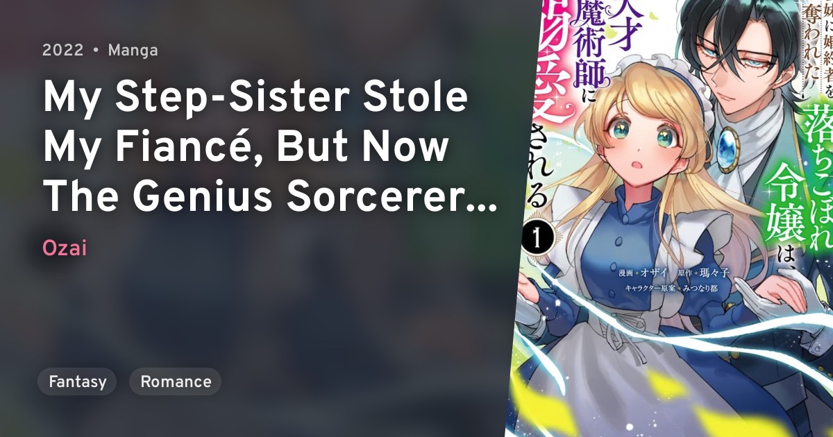 Imouto ni Konyakusha wo Ubawareta Ochikobore Reijou wa, Tensai ...