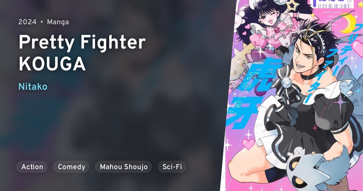 Pretty Fighter KOUGA · AniList