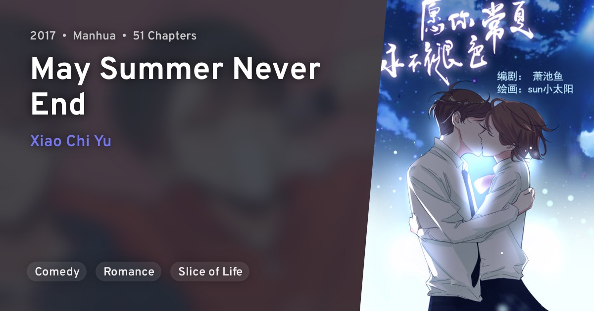 Yuan Ni Chang Xia Yongbu Tuishe (May Summer Never End) · AniList
