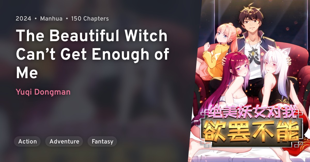 Jue Mei Yaonu Dui Wo Yubabuneng (The Beautiful Witch Can’t Get Enough of Me) · AniList