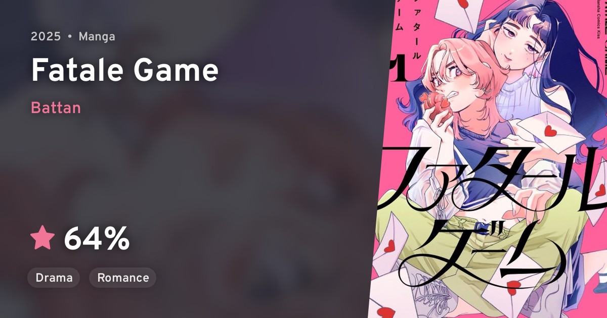 Fatale Game · AniList