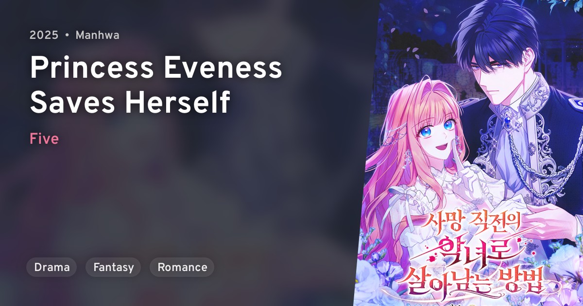 Samang Jikjeonui Angnyeoro Saranamneun Bangbeop (Princess Eveness Saves ...