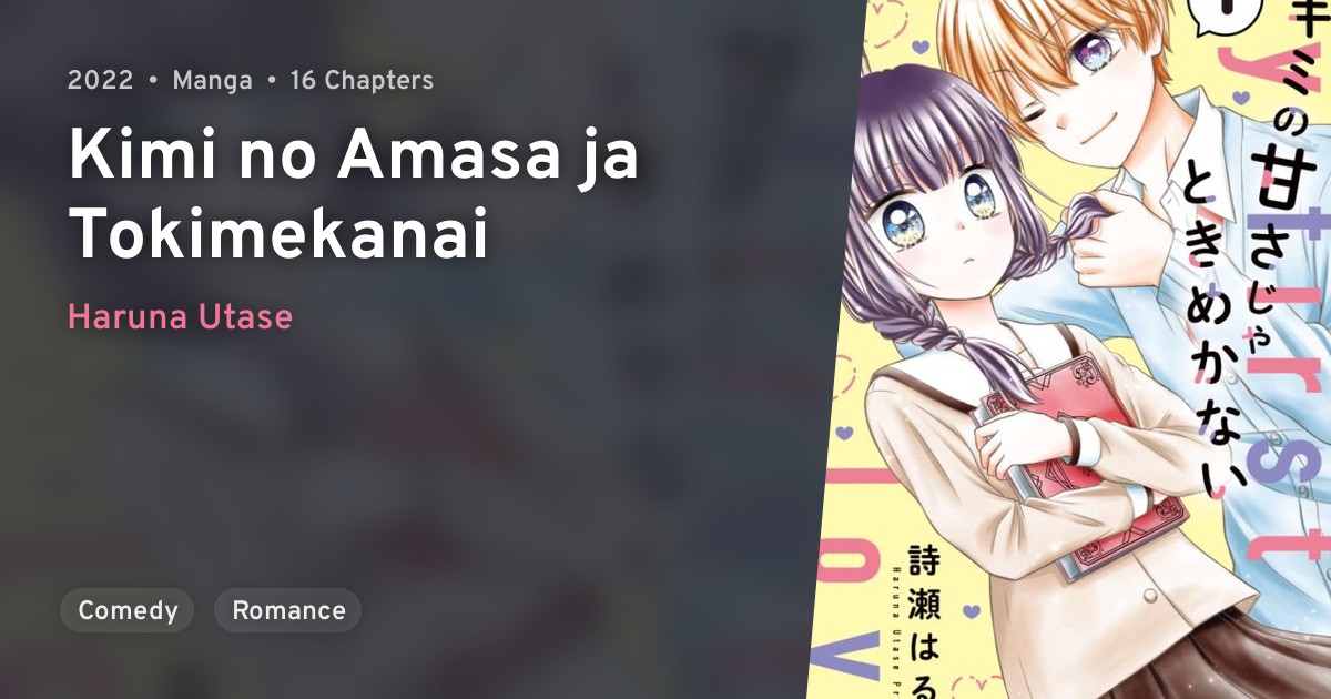 Kimi no Amasa ja Tokimekanai · AniList