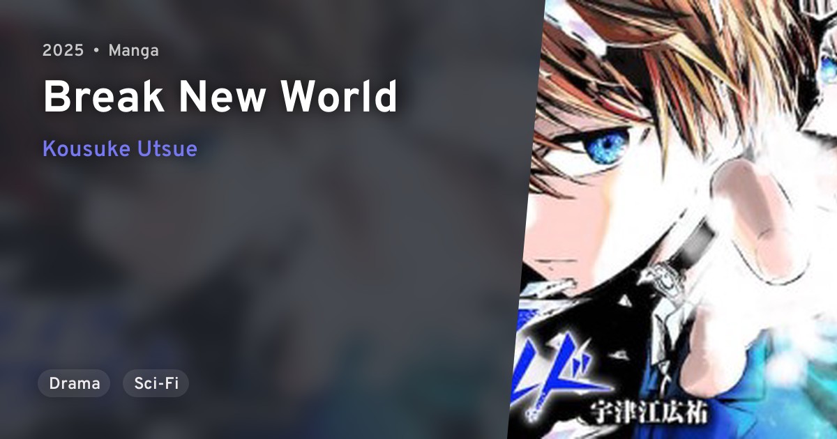 Break New World · AniList