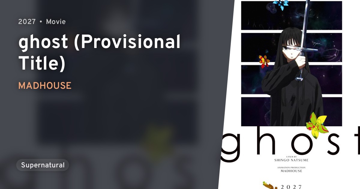 ghost (Provisional Title) · AniList