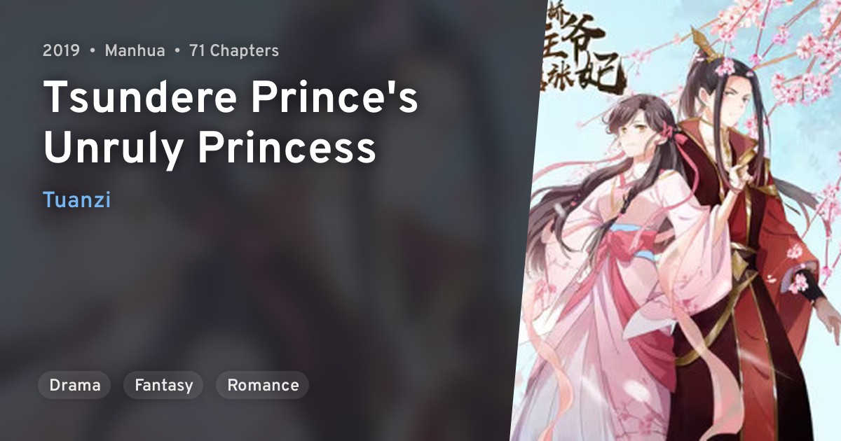 Aojiao Wangye Xiaozhang Fei (Tsundere Prince's Unruly Princess) · AniList